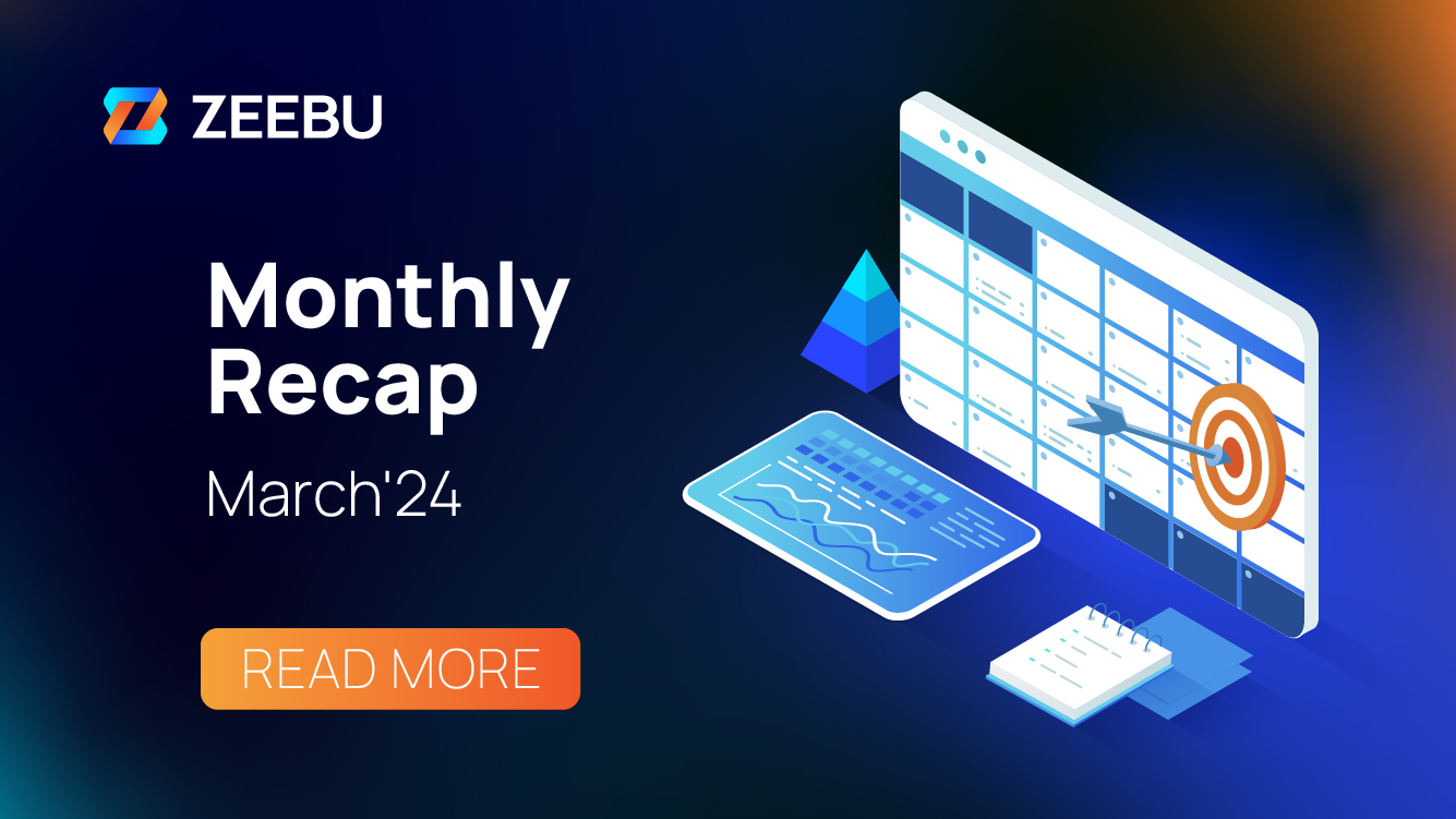 Zeebu Monthly Recap – March 2024